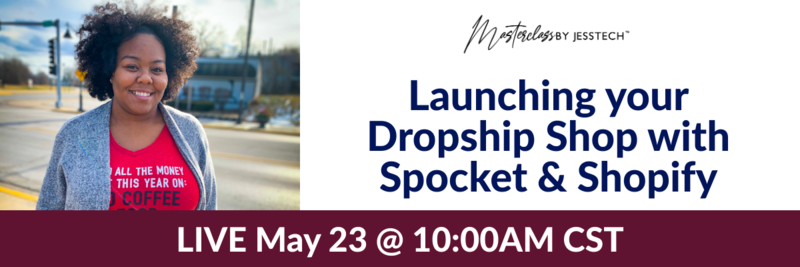 Launching your Dropship Shop with Spocket & Shopify - May 23 ...