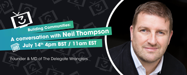 Building Communities: A Conversation with Neil Thompson, Founder of The ...