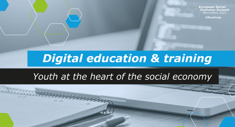 Digital education & training - Youth at the heart of the social economy ...