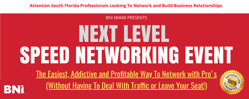 BNI Presents: Next Level Speed Networking (South Florida Edition) - Dec ...