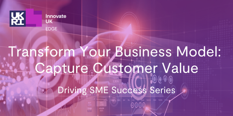 Transform Your Business Model: Capture Customer Value - Jan 14 ...