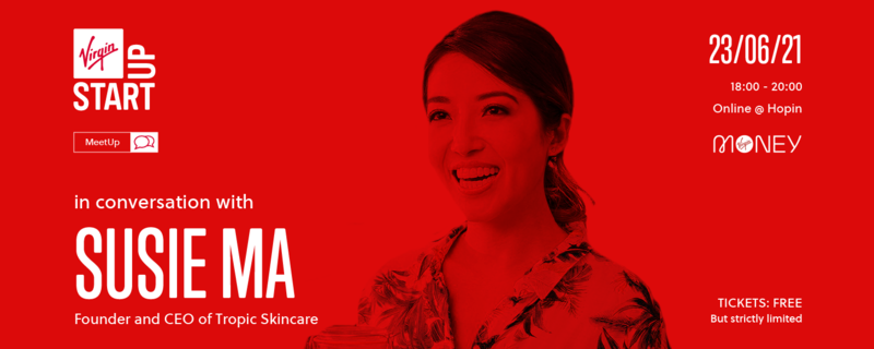 Virgin StartUp MeetUp | In Conversation with Susie Ma - Jun 23 ...