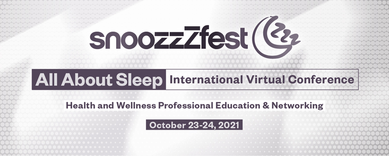 SnoozzZfest: All About Sleep International Virtual Conference - Oct 23 ...