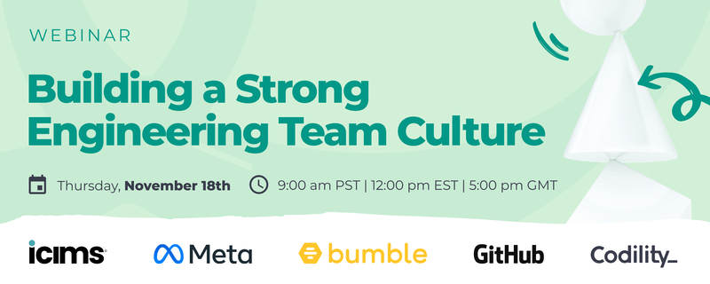 Q&A Panel: Building a Strong Engineering Team Culture - Nov 18 ...