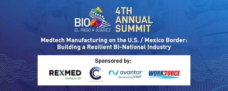 MedTech Manufacturing on the U.S. / Mexico Border: Building a Resilient ...
