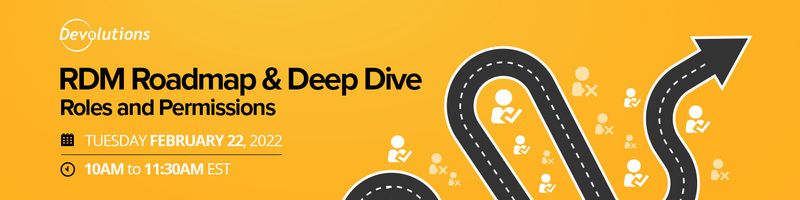 Remote Desktop Manager Roadmap & Deep Dive: Learn How to Manage Roles ...