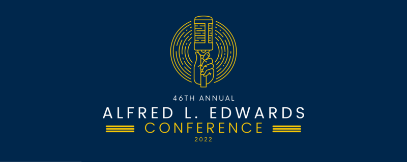 46th Annual Alfred L. Edwards Conference