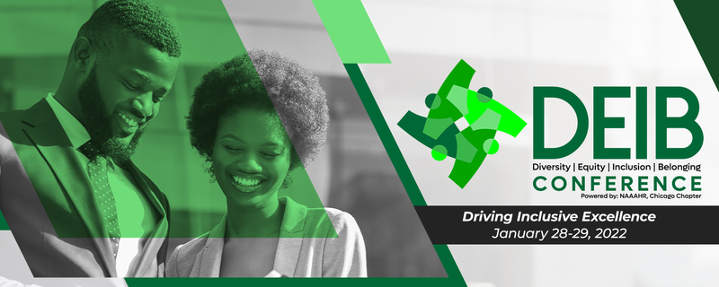 Copy of DEIB Conference powered by NAAAHR Chicago Chapter - Jan 28 ...