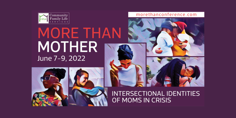MORE THAN MOTHER: Intersectional Identities of Moms in Crisis