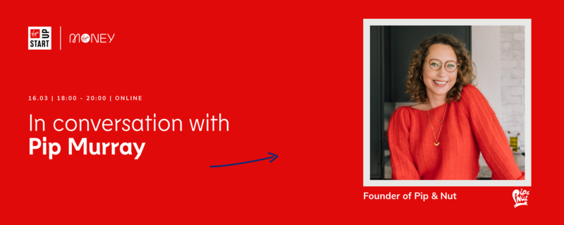 Virgin StartUp MeetUp - In Conversation with Pip Murray - Mar 16 ...