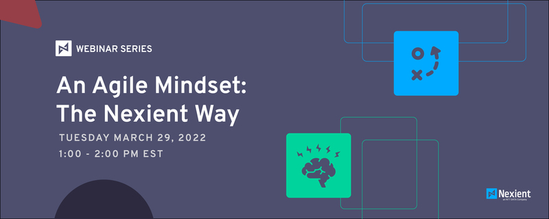 DRY RUN - Nexient Webinar: An Agile Mindset - The Nexient Way - Mar 22 ...
