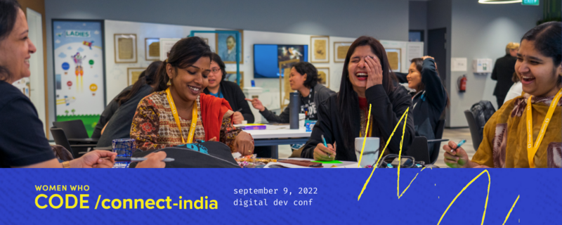 Women Who Code CONNECT India 2022