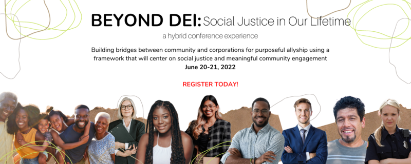 Beyond DEI: Social Justice in Our Lifetime