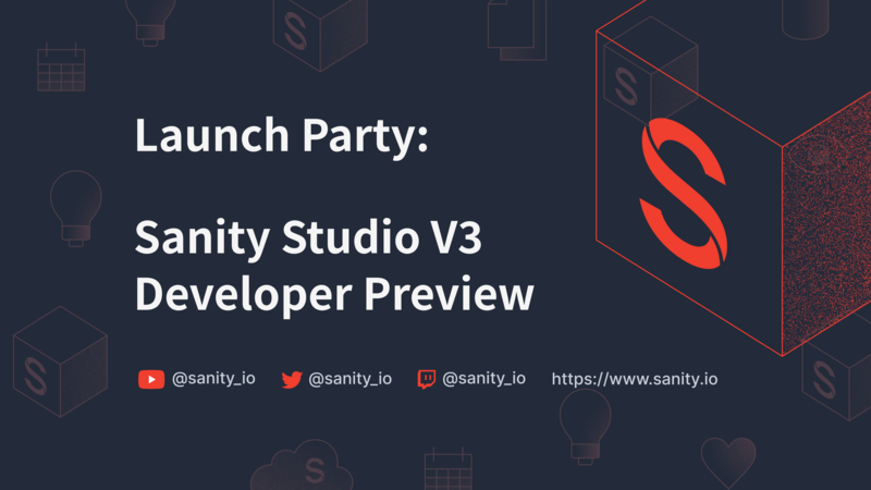 Launch Party: Sanity Studio V3 Developer Preview - Jun 14 | RingCentral ...