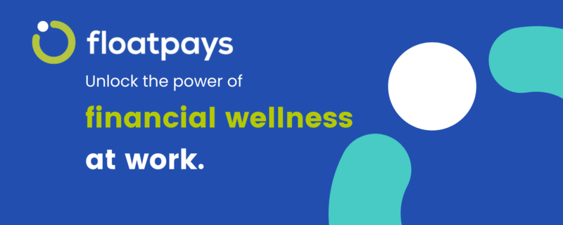 Floatpays' Webinar Series: Building Better Financial Wellness Benefits ...