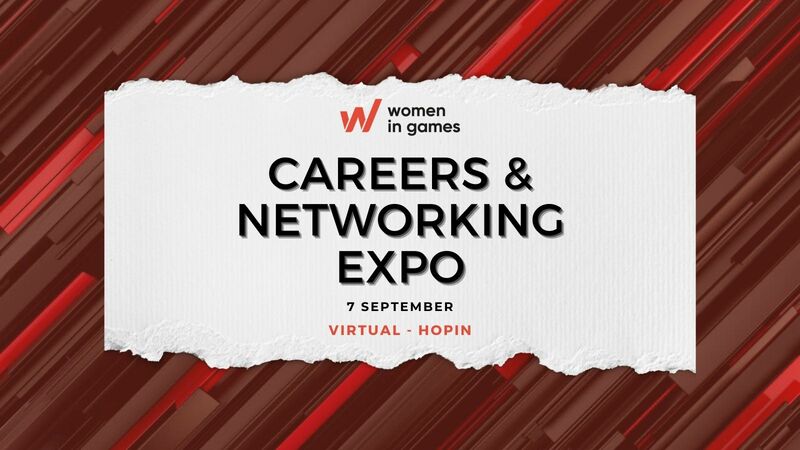 Women in Games Festival 2022 - Careers & Networking Expo - Sep 07 ...