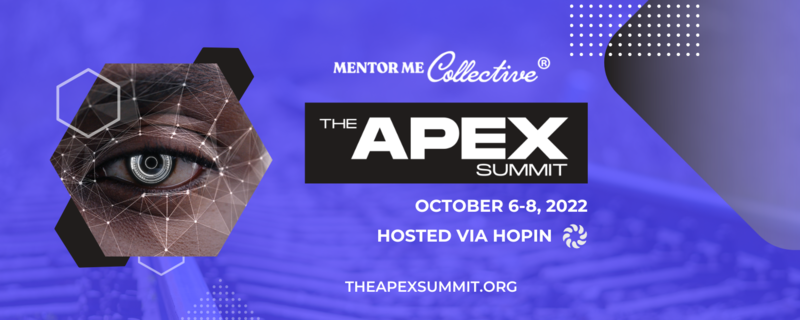 Mentor Me Collective Presents: THE APEX SUMMIT - Oct 06 | RingCentral ...