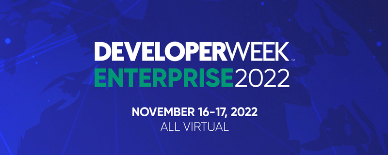 DeveloperWeek Enterprise 2022 - Nov 16 | RingCentral Events