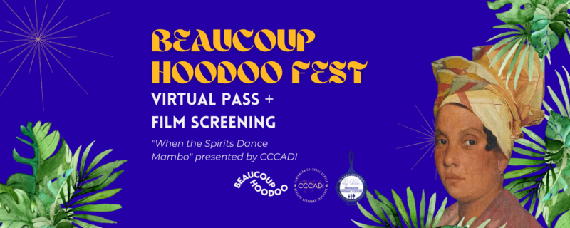 BEAUCOUP HOODOO FEST: AN ATRS FETE VIRTUAL EXPERIENCE