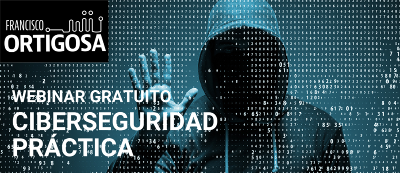 Webinar Ciberseguridad Práctica