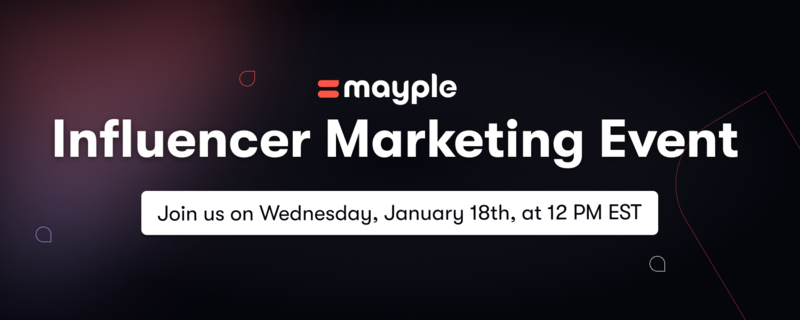Mayple Influencer Marketing Event - Jan 18 | RingCentral Events