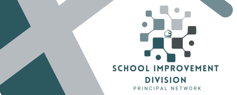 School Improvement Division Principal Network #1