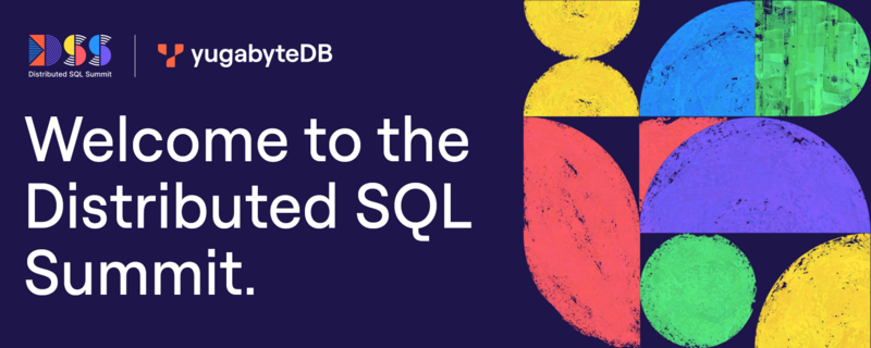 Distributed SQL Summit 2023 Distributed SQL Summit 2023