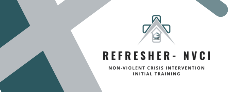 Refresher - Non-Violent Crisis Intervention Training