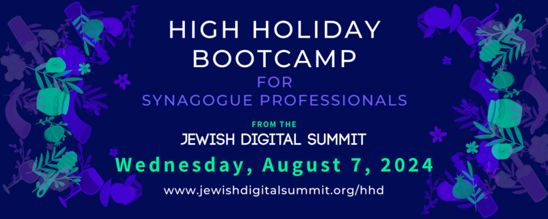 High Holiday Bootcamp by Jewish Digital Summit 2024