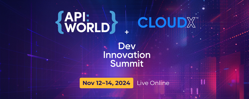 API World 2024 (+ CloudX & Dev Innovation Summit) - Nov 12 | RingCentral Events