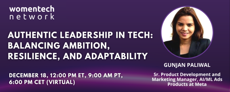 Authentic Leadership in Tech: Balancing Ambition, Resilience, and ...