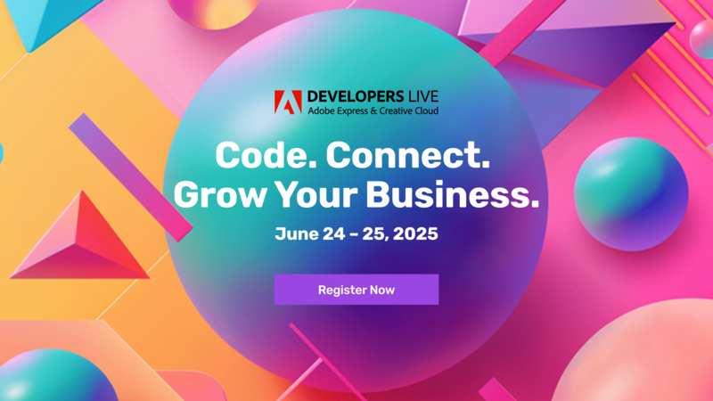Adobe Developers Live 2025 Code Connect Grow Your Business
