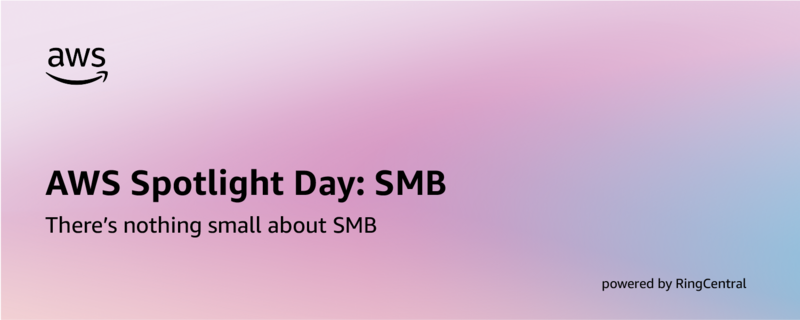 AWS Spotlight Day: SMB