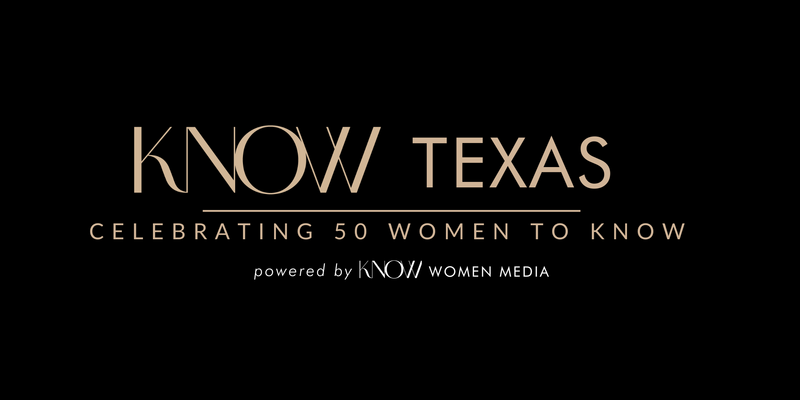 Women to KNOW in Texas Gala